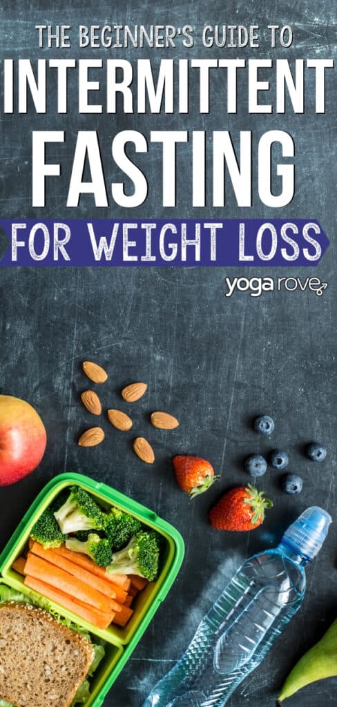 Beginner's Guide to Intermittent Fasting For Weight Loss - Yoga Rove