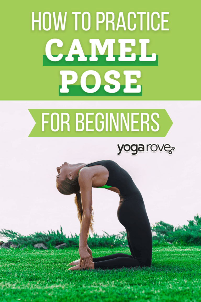 How to Practice Camel Pose - Yoga Rove